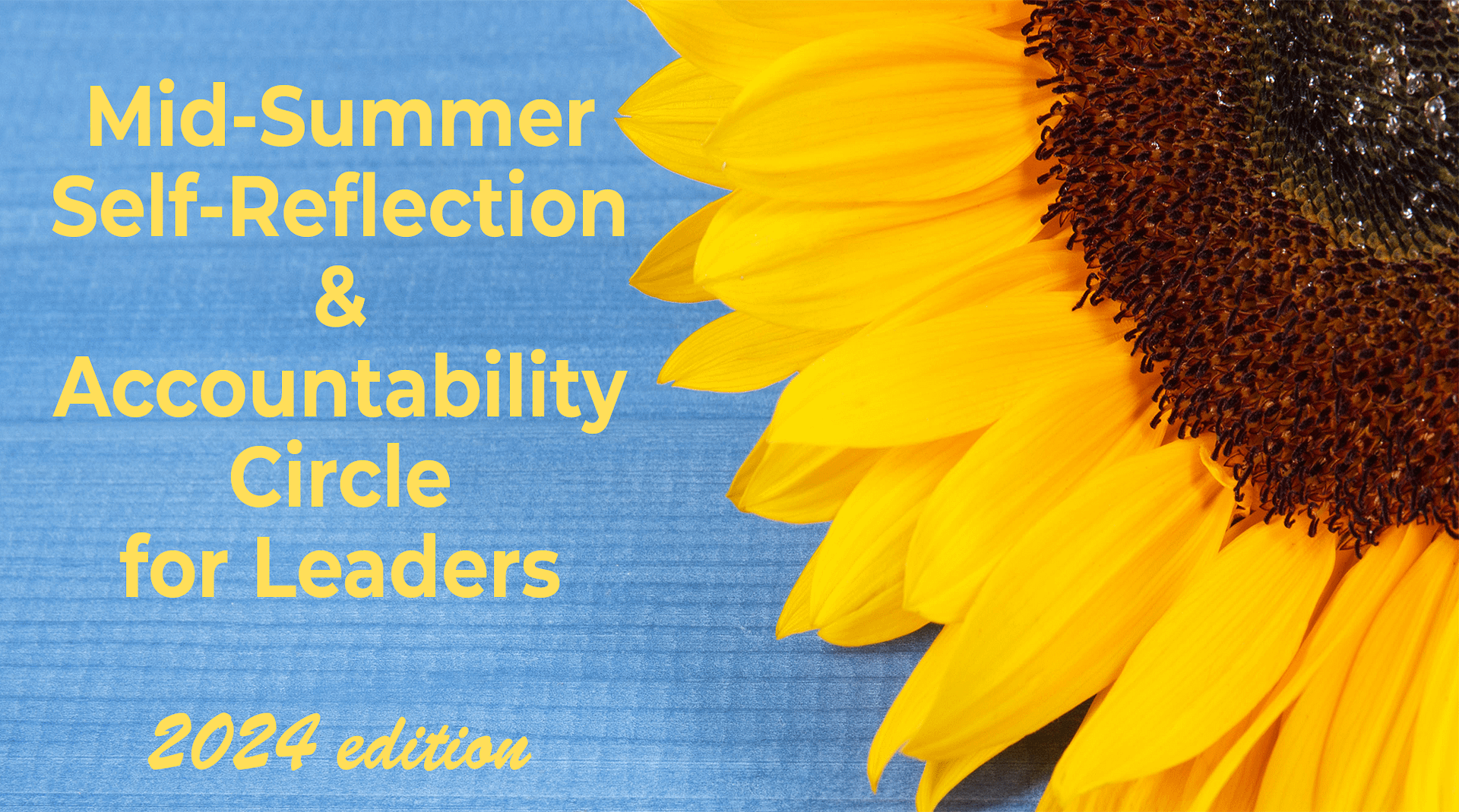 Summer Self-Reflection & Accountability Circle for Leaders